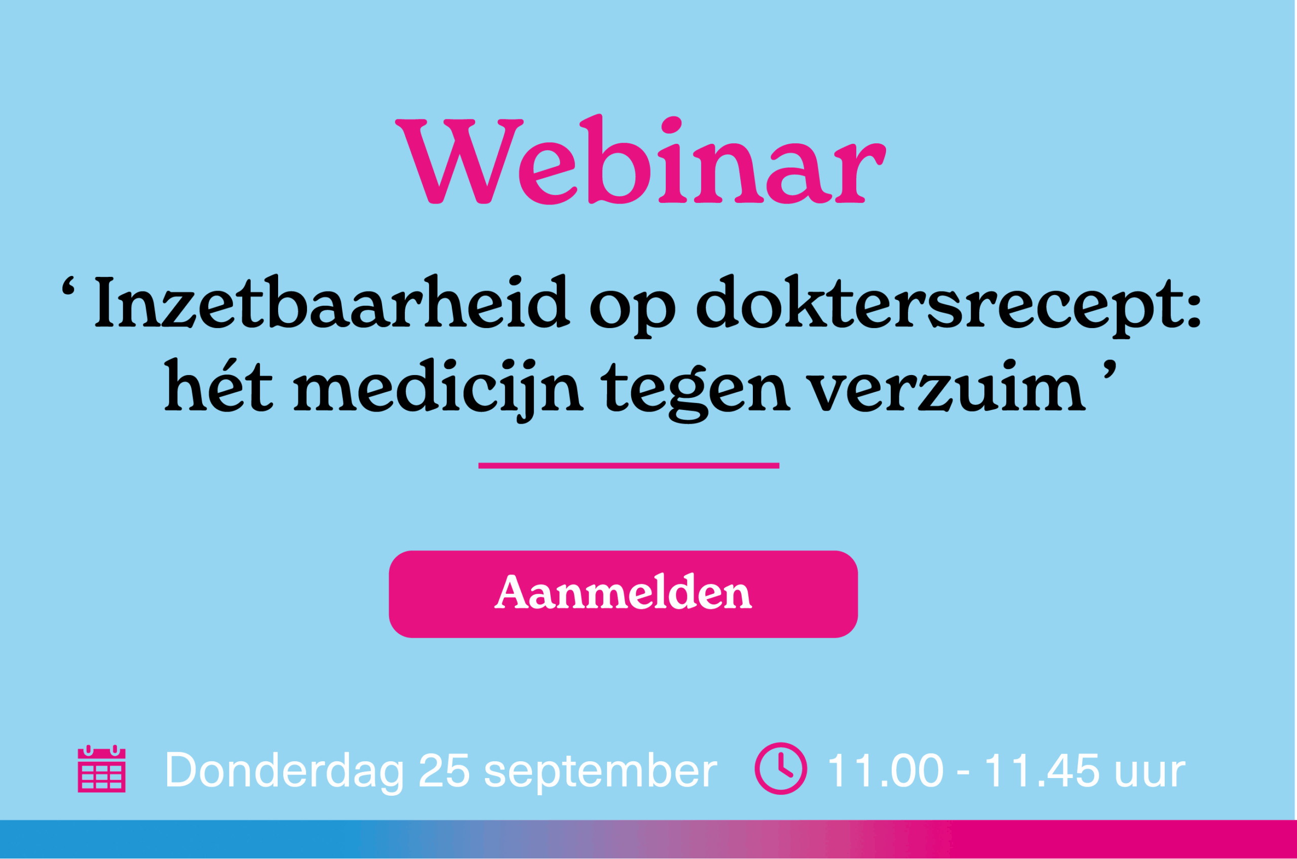 Aanmelden webinar? | Inzetbaarheid op doktersrecept | Medprevent.nl